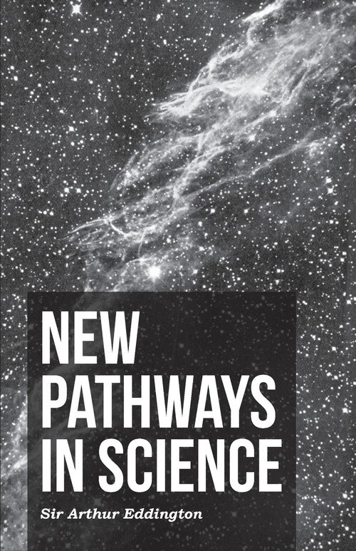 New Pathways In Science - Eddington Arthur Stanley | Książka w Empik