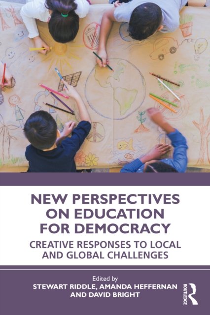 New Perspectives on Education for Democracy: Creative Responses to ...