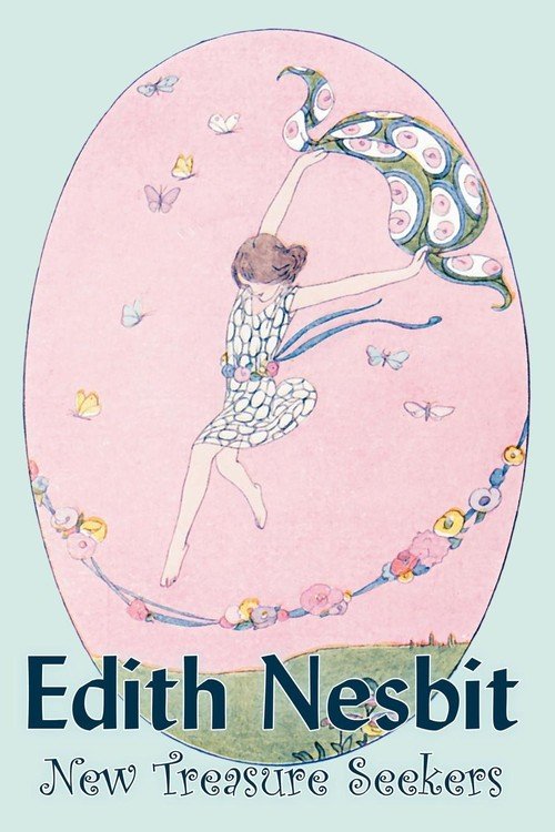New Treasure Seekers by Edith Nesbit, Fiction, Fantasy & Magic - Nesbit ...