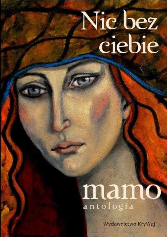 Nic bez ciebie mamo T.1 - Opracowanie zbiorowe | Książka w Empik
