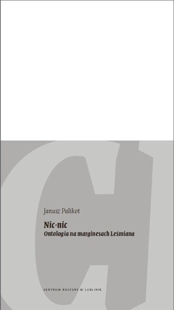 Nic nic ontologia na marginesach Leśmiana - W opisie | Książka w Empik