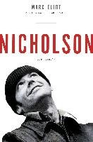 Nicholson: A Biography - Eliot Marc | Książka w Empik