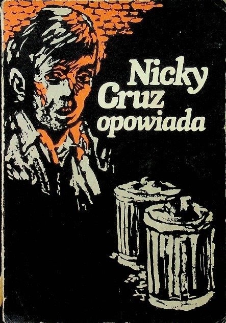 Nicky Cruz opowiada - Nicky Cruz | Książka w Empik