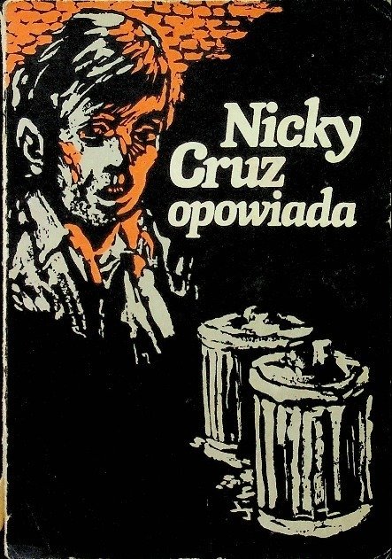 Nicky Cruz opowiada - Nicky Cruz | Książka w Empik