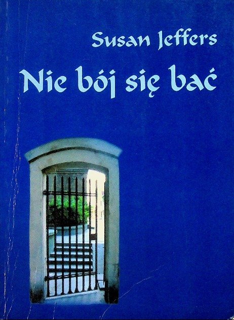 Nie bój się bać - Jeffers Susan | Książka w Empik