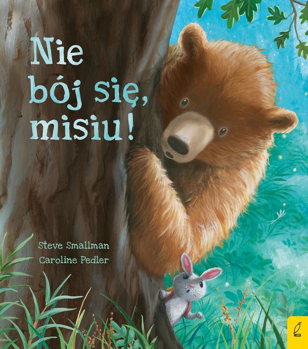 Nie bój się, misiu! - Smallman Steve | Książka w Empik