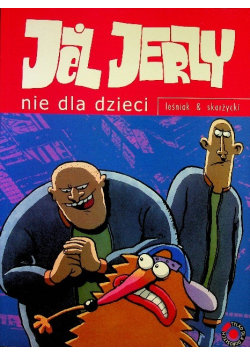 Nie dla dzieci. Jeż Jerzy - Skarżycki Rafał | Książka w Empik