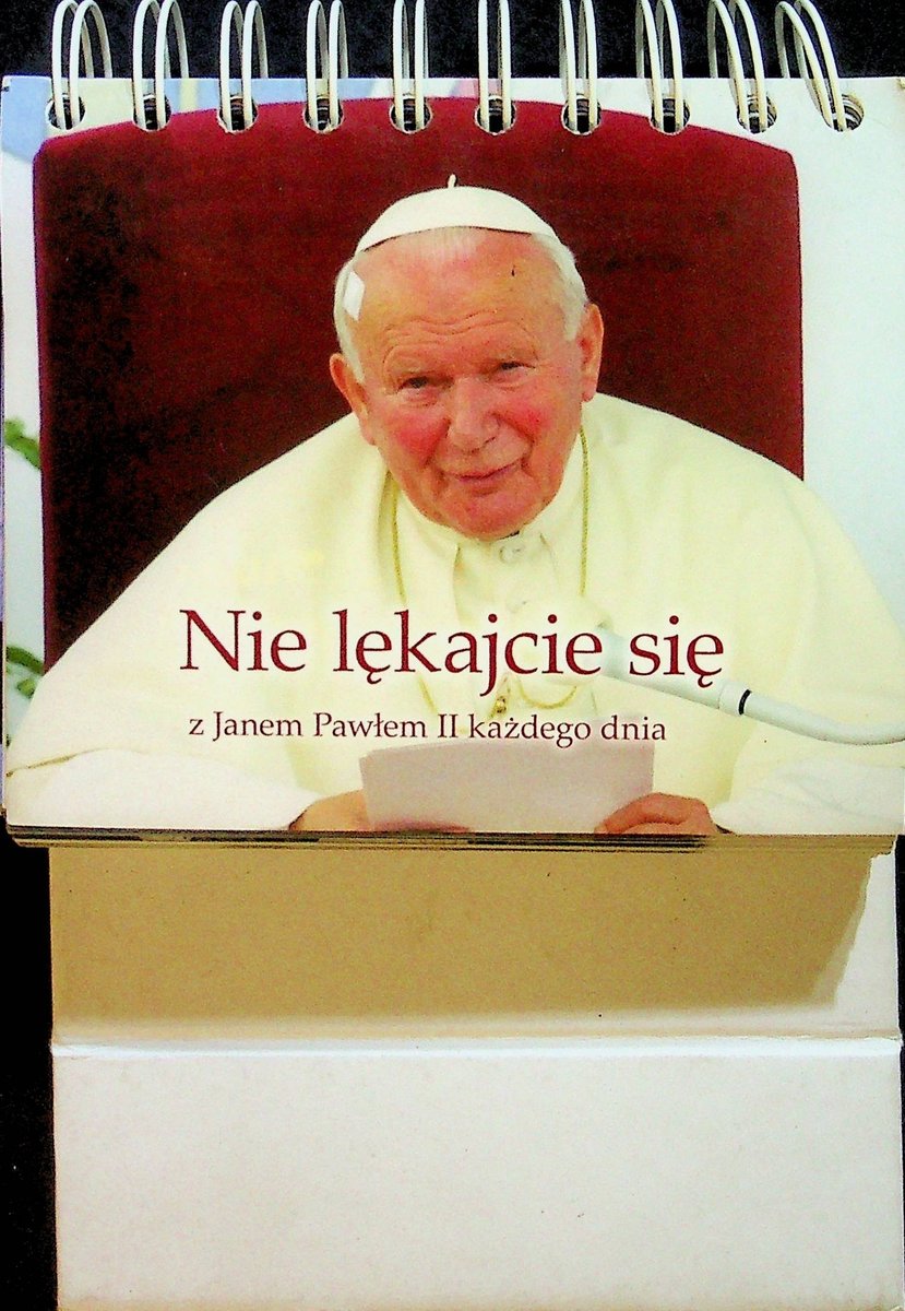 Nie lękajcie się z Janem Pawłem II każdego dnia - W opisie | Książka w ...