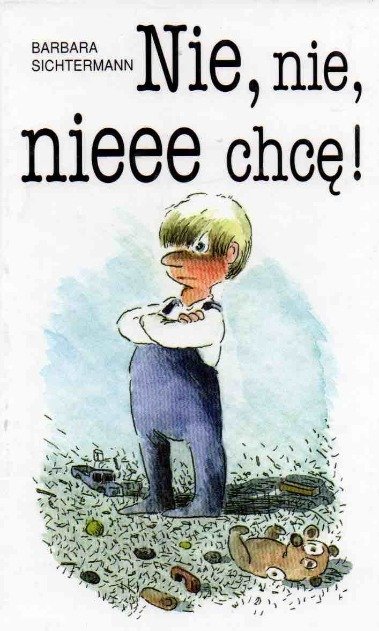 Nie nie nieee chcę - W opisie | Książka w Empik