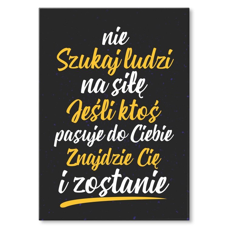 Nie szukaj na siłę Metalowy Plakat Blacha dekoracyjna Tabliczka Szyld ...
