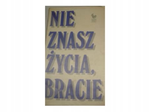 Nie Znasz Zycia , Bracie - Fopka-Kowalczyk Małgorzata | Książka w Empik