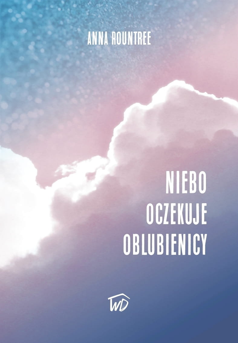 Niebo oczekuje Oblubienicy - Anna Rountree | Książka w Empik