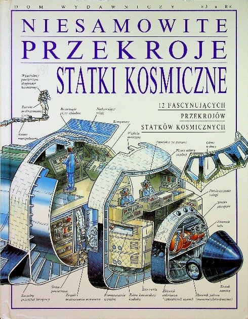 Niesamowite Przekroje Statki Kosmiczne - Opracowanie zbiorowe | Książka w Empik
