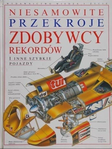 Niesamowite przekroje Zdobywcy rekordów - Opracowanie zbiorowe ...