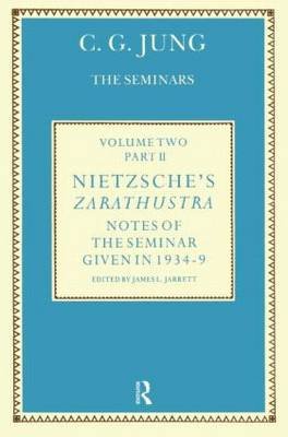 Nietzsche's Zarathustra: Notes of the Seminar given in 1934-1939 by C.G ...