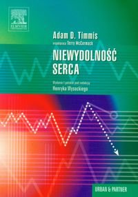 Niewydolność serca - Timmis Adam D. | Książka w Empik