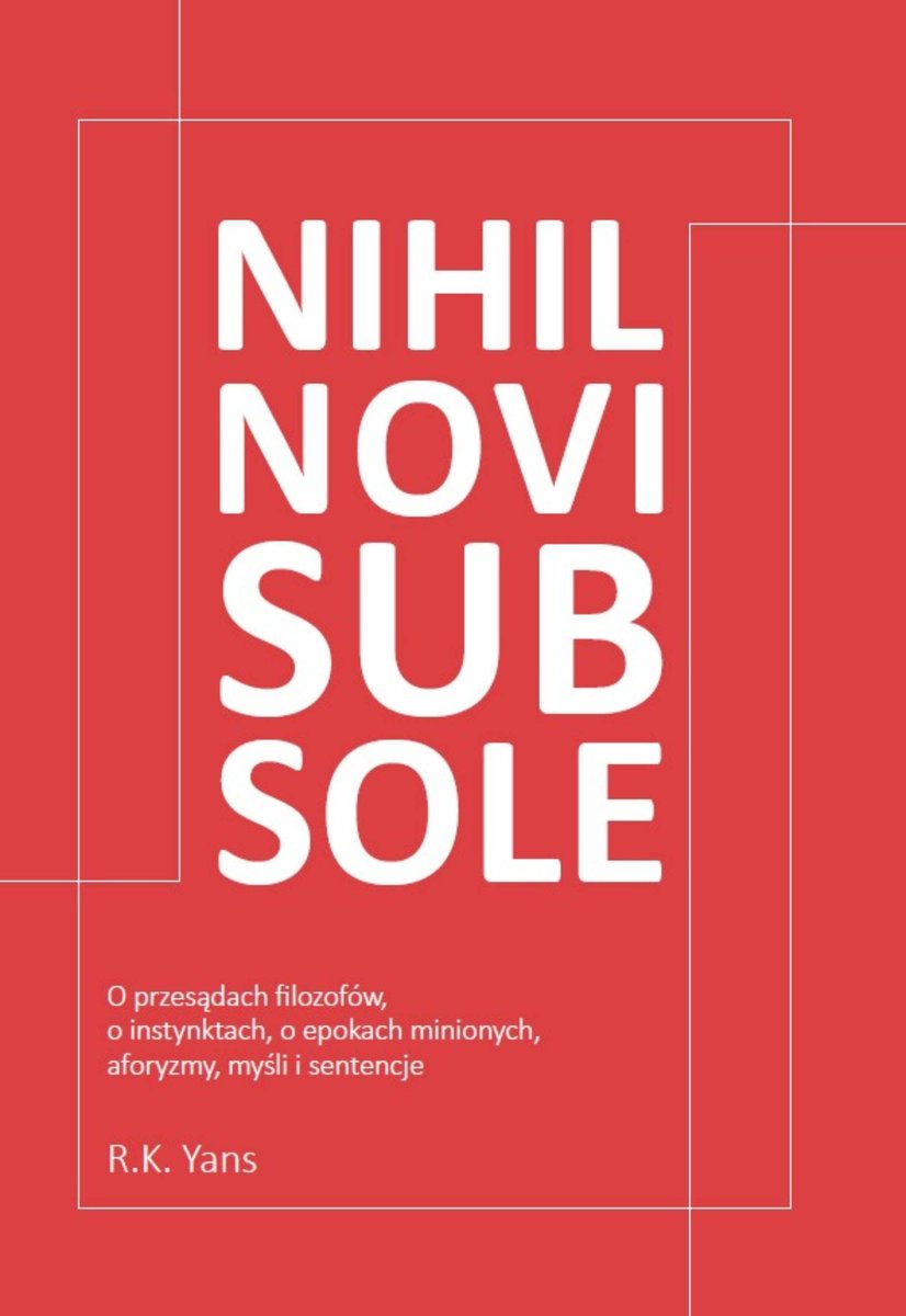 Nihil novi sub sole - R.K. Yans | Książka w Empik