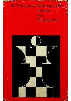 Nimzowitsch Indisch bis katalanisch - | Książka w Empik