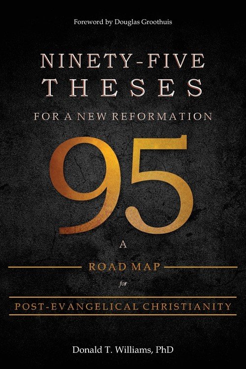 Ninety-Five Theses for a New Reformation - Williams Donald | Książka w ...