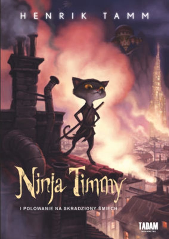 Ninja Timmy i polowanie na skradziony śmiech - Tamm Henrik | Książka w ...