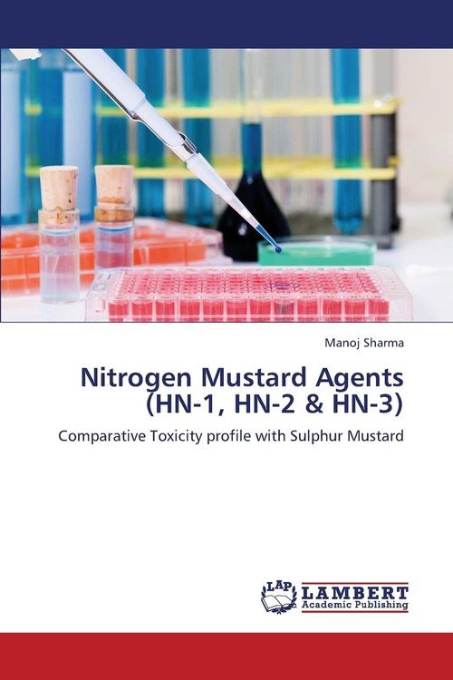 Nitrogen Mustard Agents (Hn-1, Hn-2 & Hn-3) - Sharma Manoj | Książka w Empik