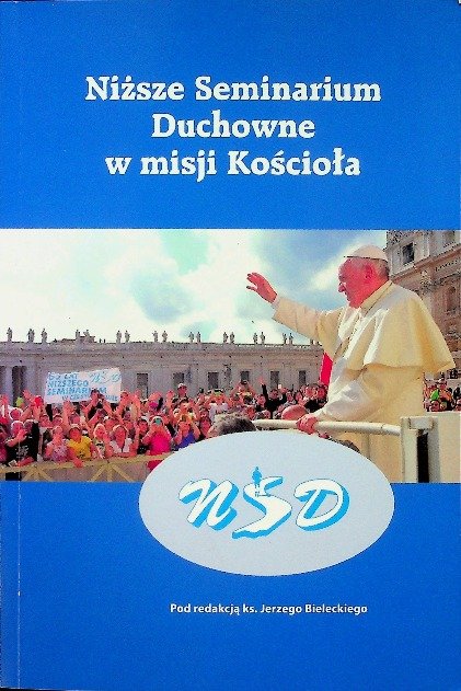 Niższe Seminarium Duchowne w misji Kościoła - W opisie | Książka w Empik