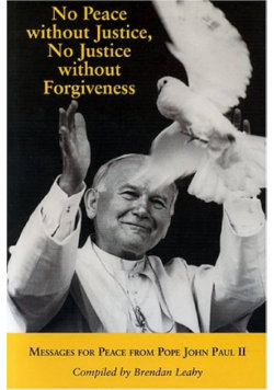 No Peace Without Justice No Justice Without Forgiveness - Veritas ...