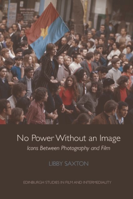 No Power without an Image. Icons Between Photography and Film ...