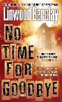 No Time for Goodbye: A Thriller - Linwood Barclay | Książka w Empik