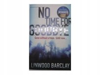 No Time For Goodbye - Linwood Barclay | Książka w Empik