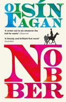 Nobber. A bloody and brilliant first novel - Oisin Fagan | Książka w Empik