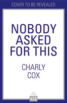Nobody Asked For This - Cox Charly | Książka w Empik