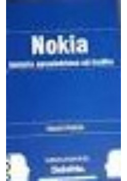 Nokia historia opowiedziana od środka - | Książka w Empik
