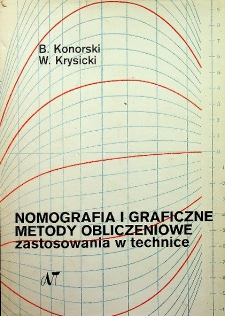 Nomografia i Graficzne Metody Obliczeniowe zastosowania w technice - W opisie | Książka w Empik