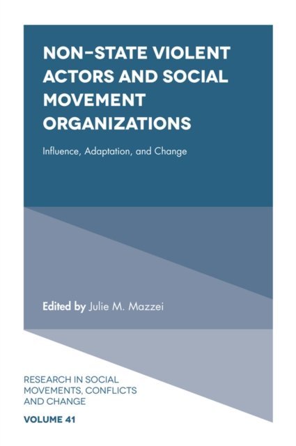 Non-State Violent Actors and Social Movement Organizations: Influence ...