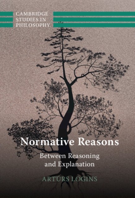 Normative Reasons: Between Reasoning and Explanation - Opracowanie zbiorowe | Książka w Empik