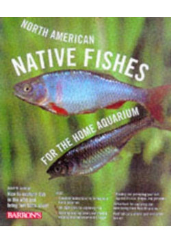 North American Native Fishes for the Home Aquarium - Opracowanie zbiorowe | Książka w Empik