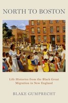 North to Boston: Life Histories from the Black Great Migration in New ...
