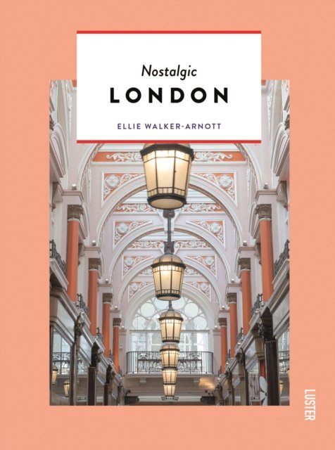 Nostalgic London - Ellie Walker-Arnott | Książka w Empik