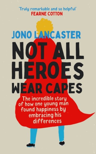 Not All Heroes Wear Capes - Jono Lancaster | Książka w Empik