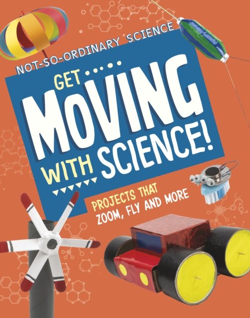 Not-So-Ordinary Science, Get Moving with Science! - Elsie Olson ...