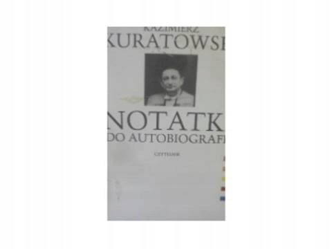 Notatki do autobiografii - Kuratowski Kazimierz | Książka w Empik