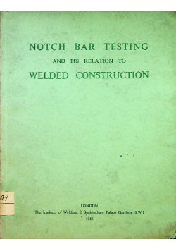 Notch Bar Testing and its relation to Welded Construcion - Opracowanie ...
