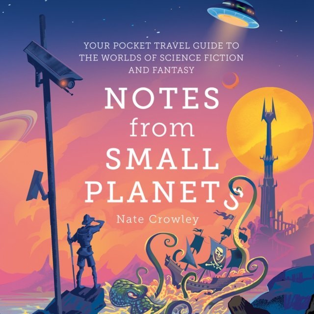 Notes from Small Planets: 2020's Essential Travel Guide to the Worlds ...