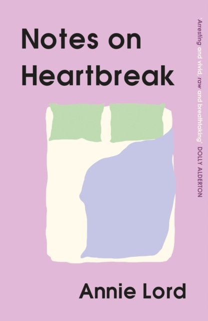 Notes on Heartbreak: From Vogue's Dating Columnist, the must-read book ...