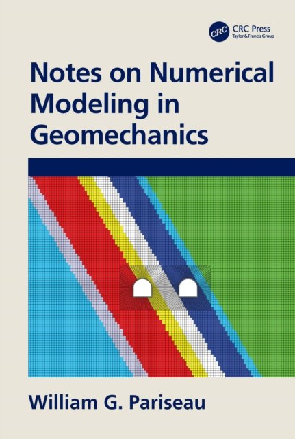 Notes on Numerical Modeling in Geomechanics - William G. Pariseau ...