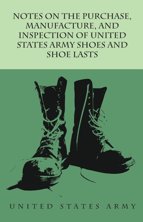 Notes on the Purchase, Manufacture, and Inspection of United States ...