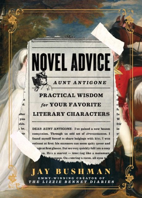 Novel Advice: Practical Wisdom for Your Favorite Literary Characters - Jay Bushman | Książka w Empik