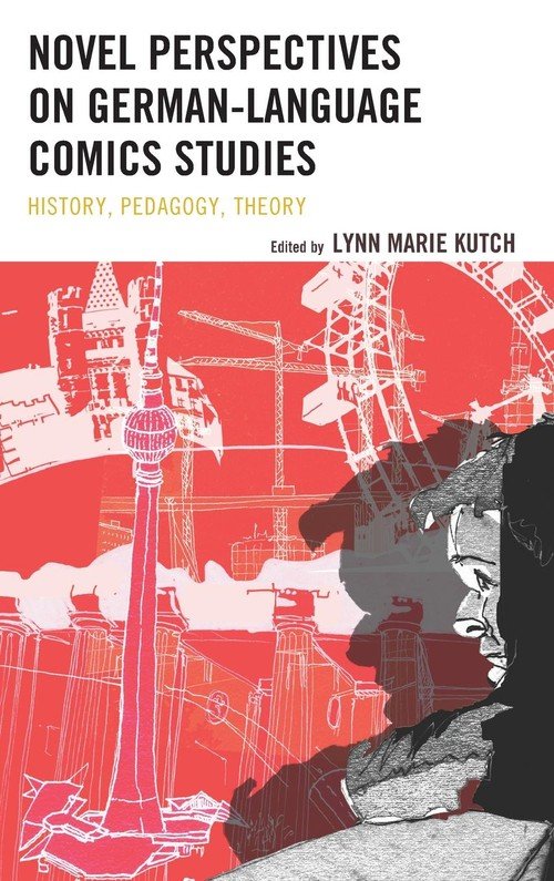 Novel Perspectives on German-Language Comics Studies - Rowman ...
