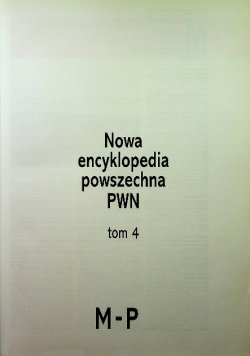 Nowa encyklopedia powszechna PWN Tom 4 M P - Opracowanie zbiorowe | Książka w Empik